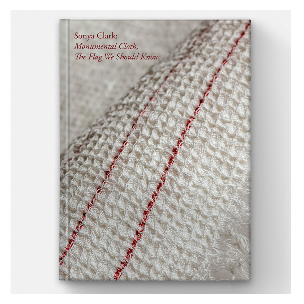 Sonya Clark: Monumental Cloth, The Flag We Should Know | Cranbrook Art ...