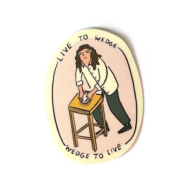Live To Wedge Sticker | Cranbrook Art Museum Store